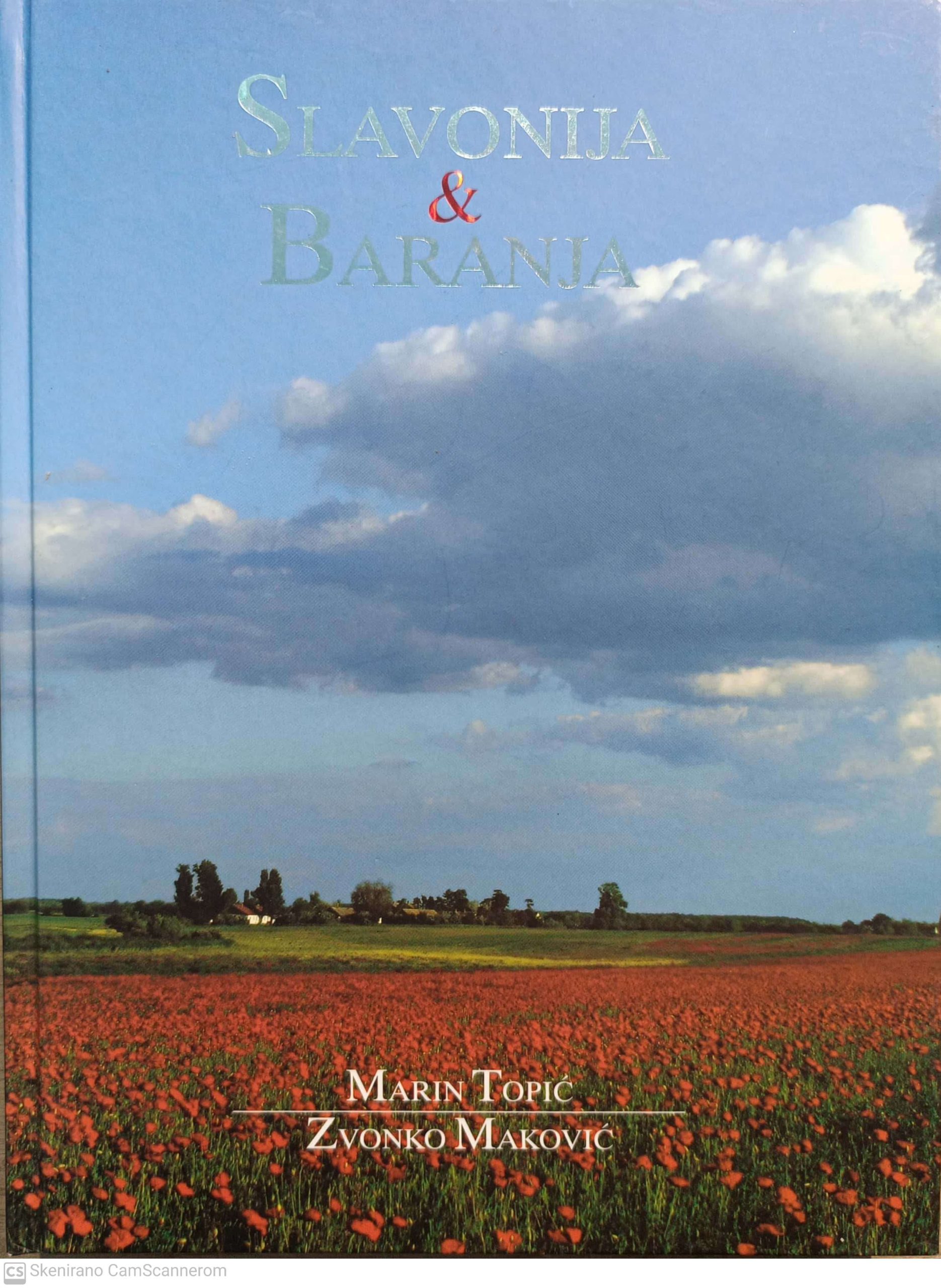 Slavonija & Baranja | Marin Topić, Zvonko Maković | Antikvarijat ...