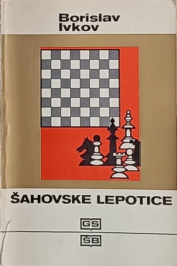 Šahovske lepotice | Borislav Ivkov | Antikvarijat Stakleni Grad ...